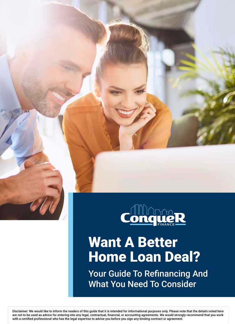 Refinancing your Home Loan - Conquer Finance Pty Ltd